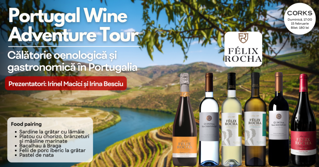 Portugal Wine Adventure Tour cu Irinel Macici, Irina Besciu și Ana ...